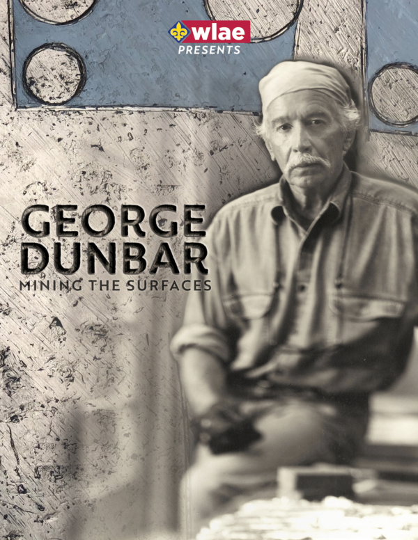 New Orleans Artist George Dunbar Profiled in New Biography-documentary ...